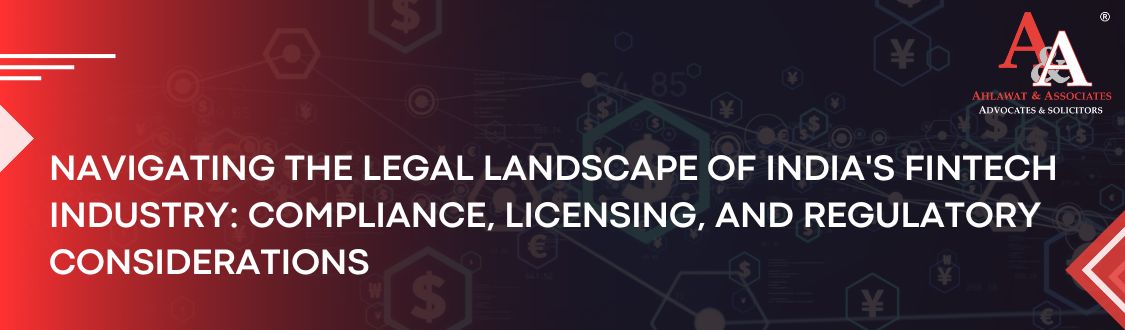 Navigating India's Fintech Legal Landscape: Compliance, Licensing, and ...